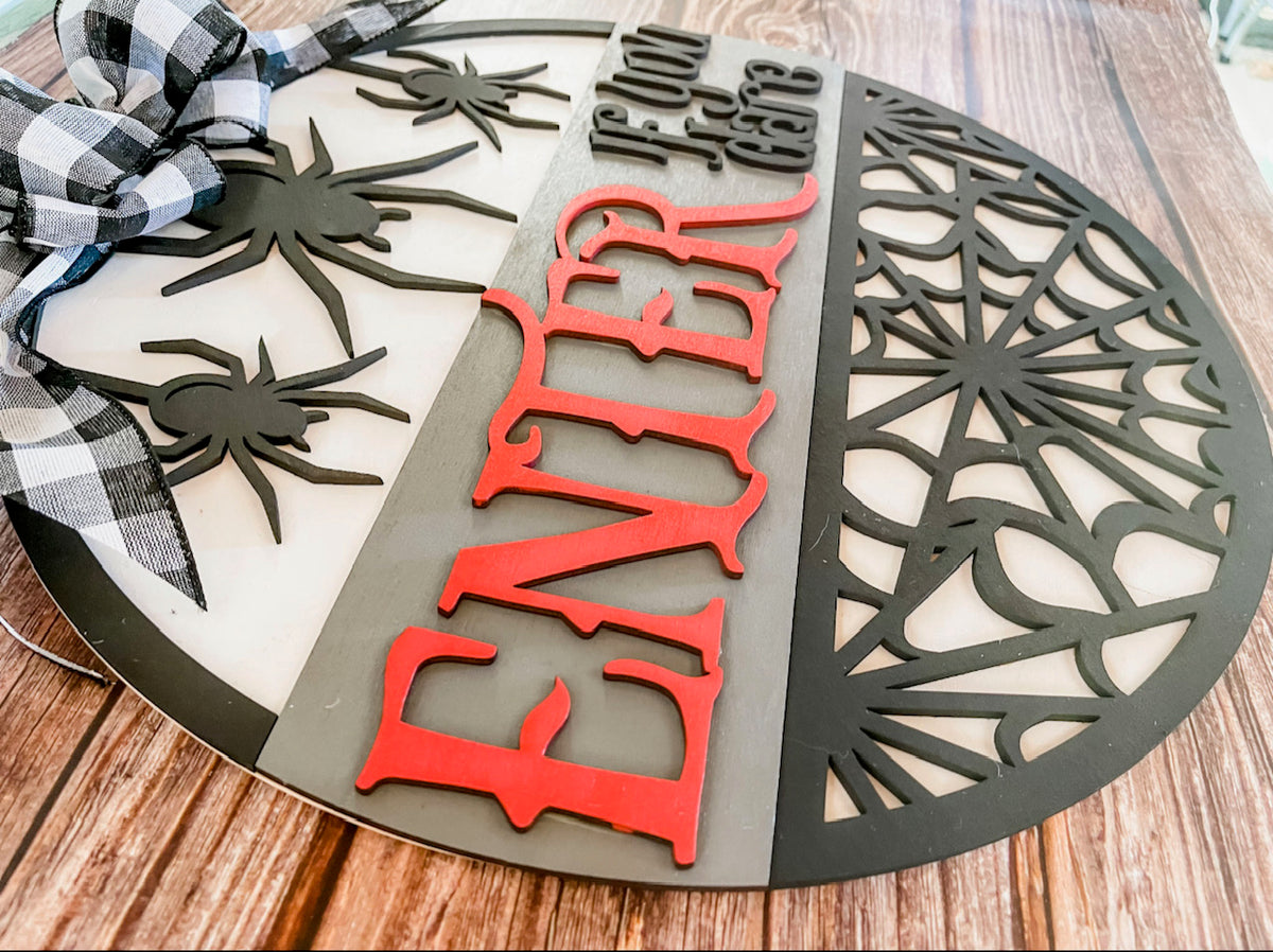 Enter If You Dare Door Sign – Pennino's Perch